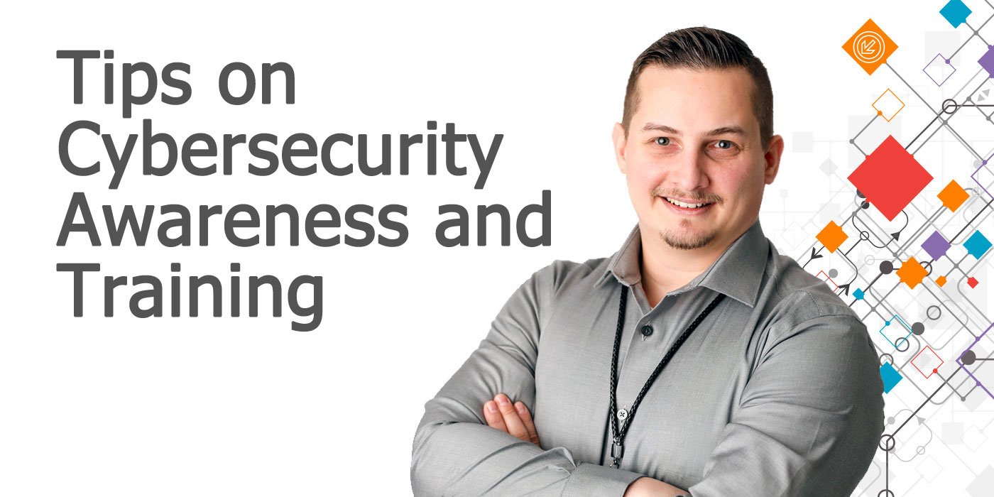 Tips on Cybersecurity Awareness and Training